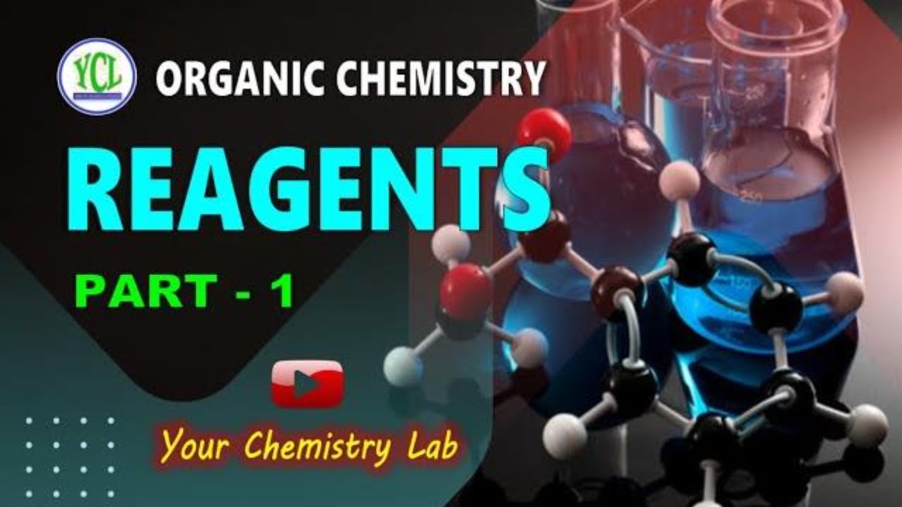 Reagents of ORGANIC Chemistry & functions & Reactions /L 1 - YouTube