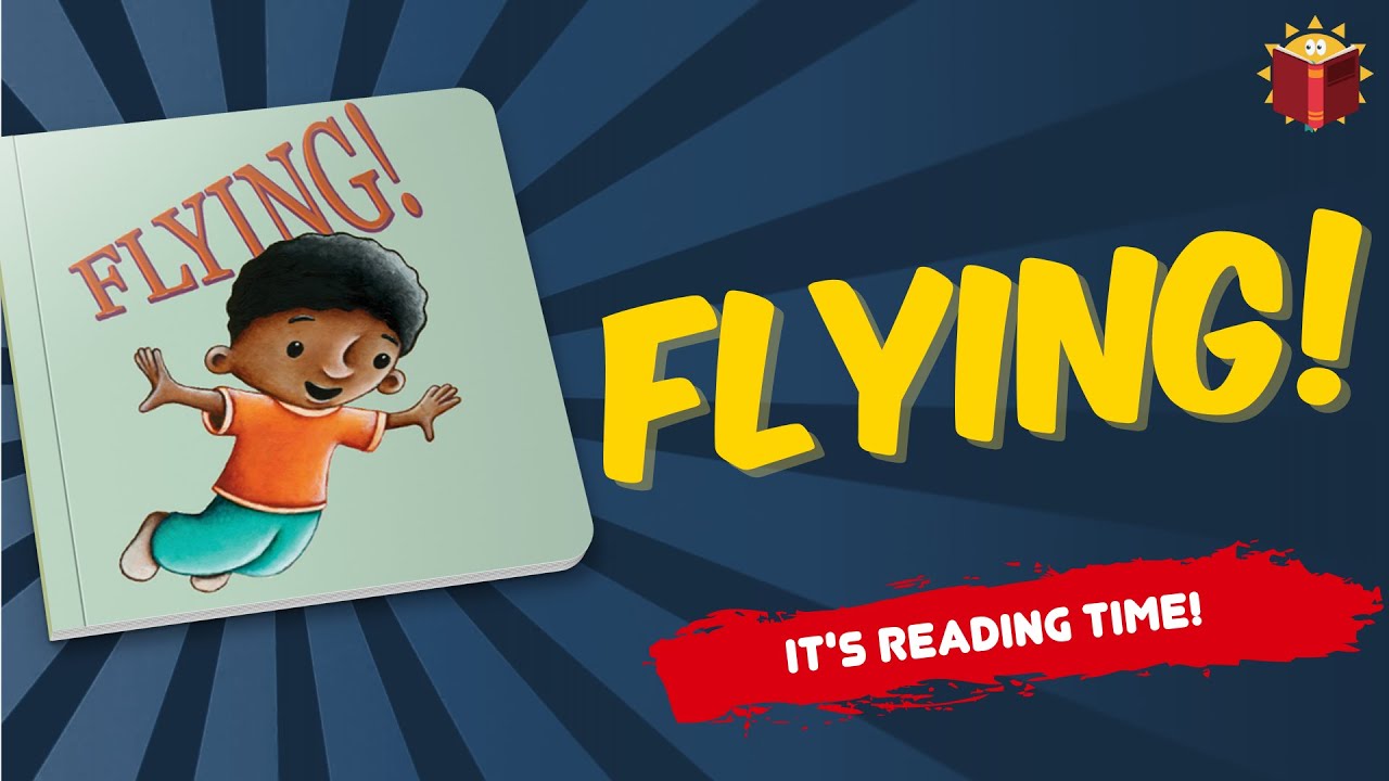 Flying | Reading Books For Kids - YouTube