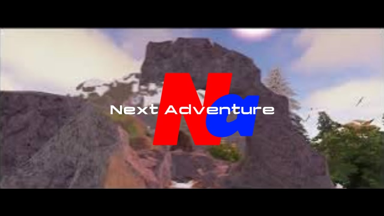 Next Adventure Trailer [Coming Soon] Roblox Game Trailer - YouTube