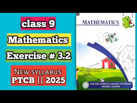 PTCB || New syllabus 2025📚 || Mathematics || Class 9 Exercise 3.2 ...