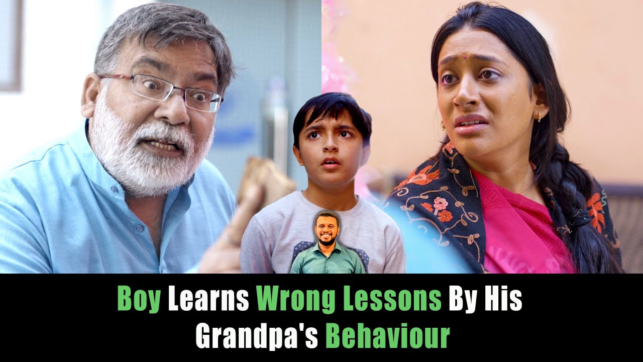 Boy Learns Wrong Lessons By His Grandpa's Behaviour | Nijo Jonson - YouTube