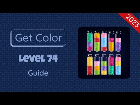 Get Color Level 74 | 2023 Guide - YouTube