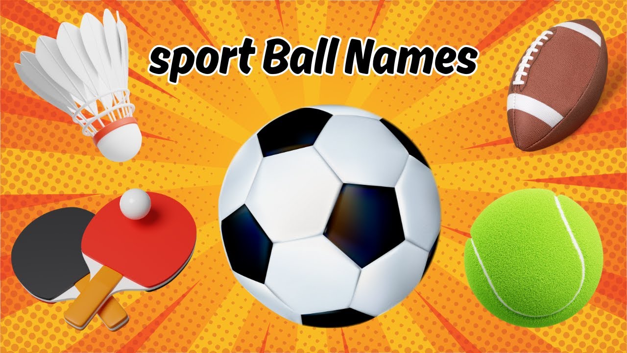 Types of Balls | Learn Names of Sports Balls in English | Balls Name ...