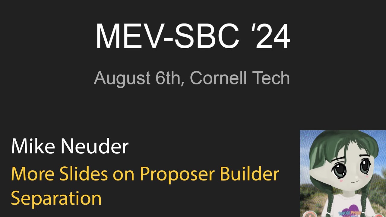 More Slides on Proposer Builder Separation - Mike Neuder | MEV-SBC ’24 ...