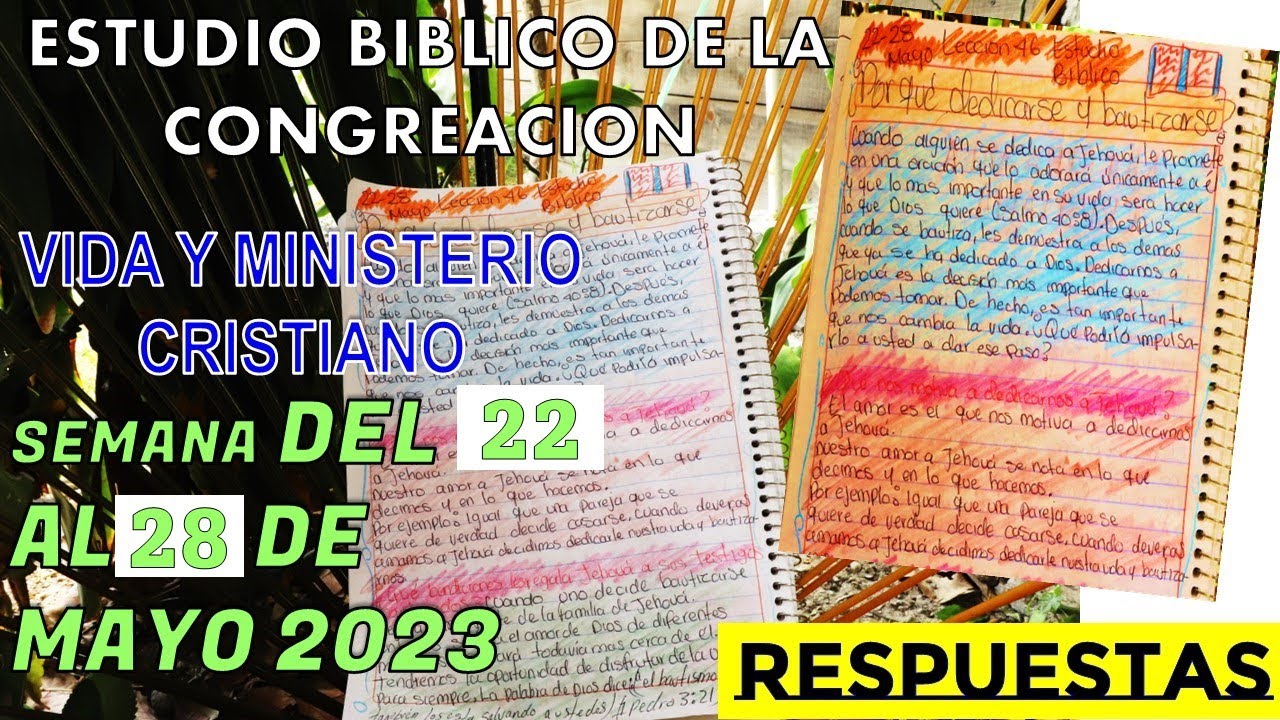 ESTUDIO BIBLICO DE LA CONGREGACION DE ESTA SEMANA DEL 22 AL 28 DE MAYO ...