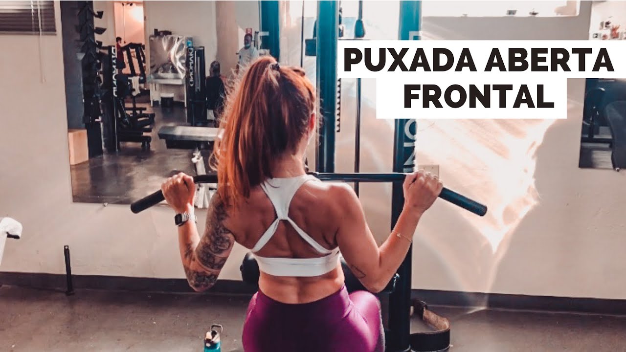 Puxada Aberta Frontal - Execução - YouTube