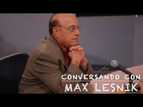 Pensar la Historia; Conversando con Max Lesnik, 2da Parte. - YouTube