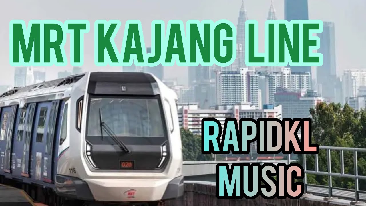 RapidKL (Kuala Lumpur MRT) Music (Kajang Line) | BATTERYSAVINGMUSIC ...