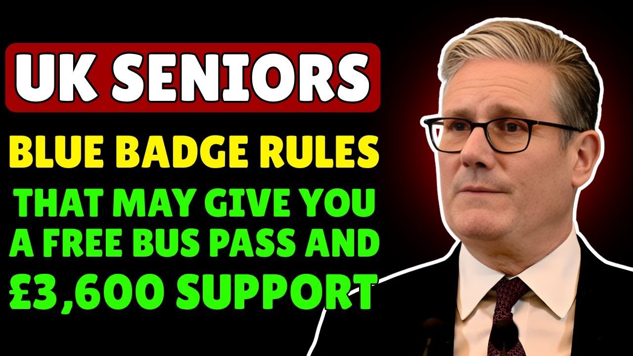 UK Seniors: Blue Badge Rules That May Give You a Free Bus Pass and £ ...