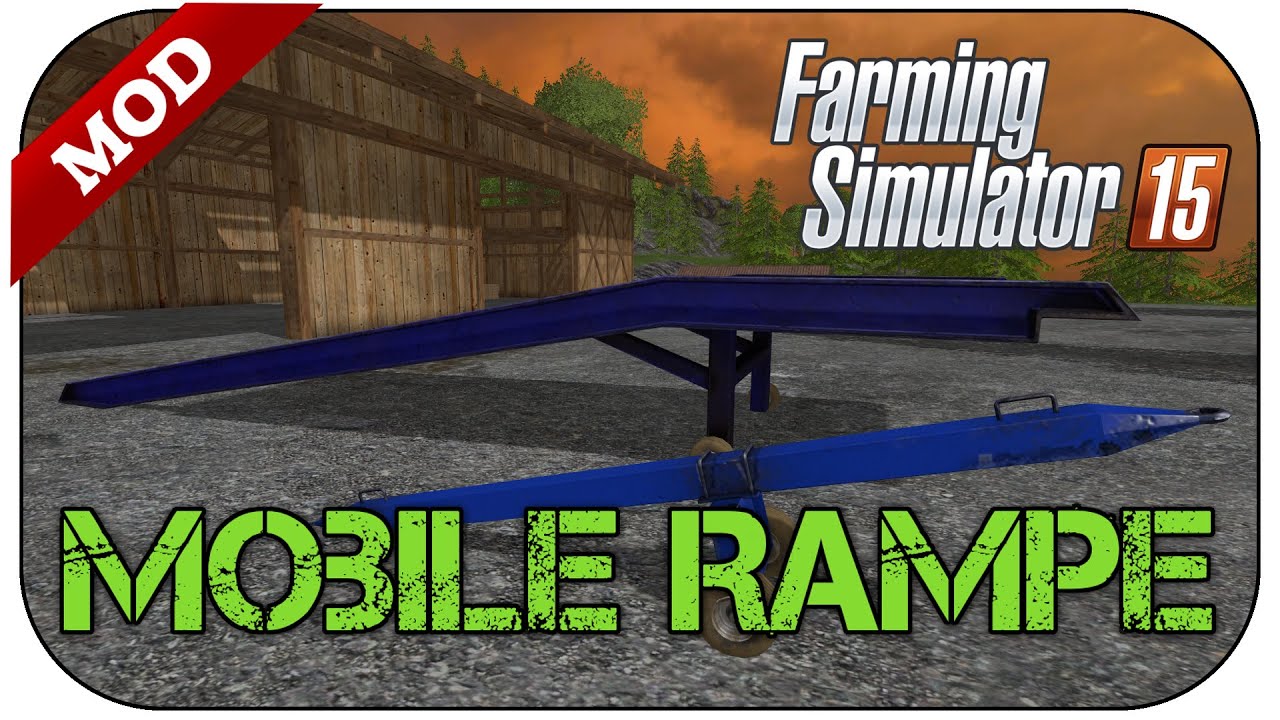 FARMING SIMULATOR 15 MODVORSTELLUNG - Mobile Rampe ★LS15 Mod Deutsch ...