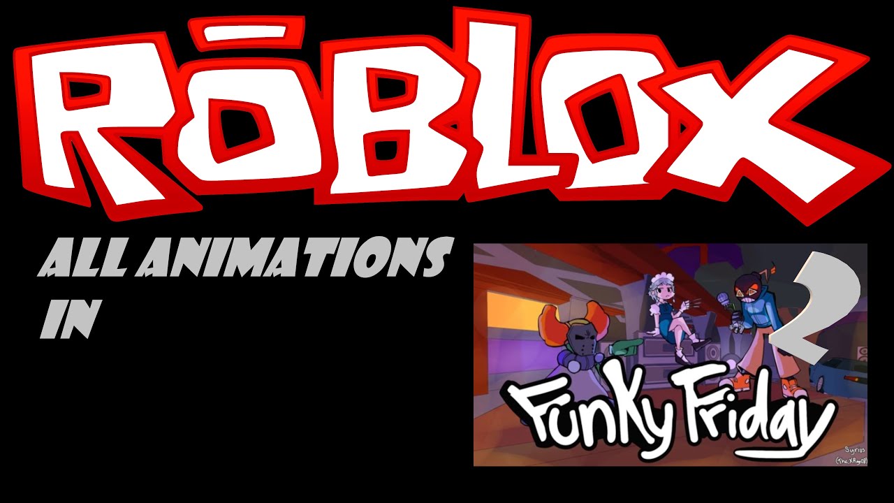 roblox funky friday all animations part 2 - YouTube