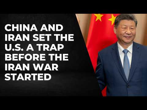 China And Iran Set The U.S. A Trap Before The Iran War Started