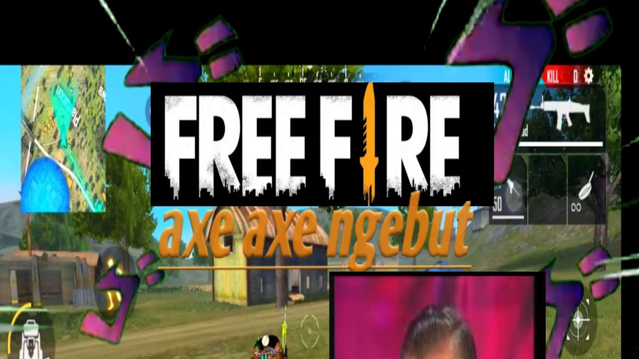 Axe Axe free fire - YouTube