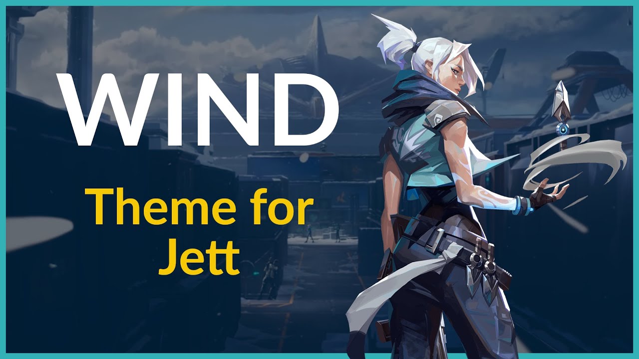 Wind - Theme for Jett (Valorant) - YouTube