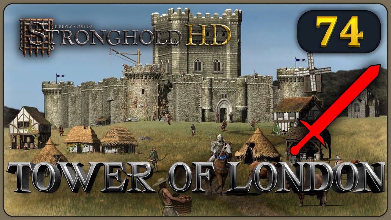 Stronghold #74 - Belagerung - Tower of London - Angriff - YouTube