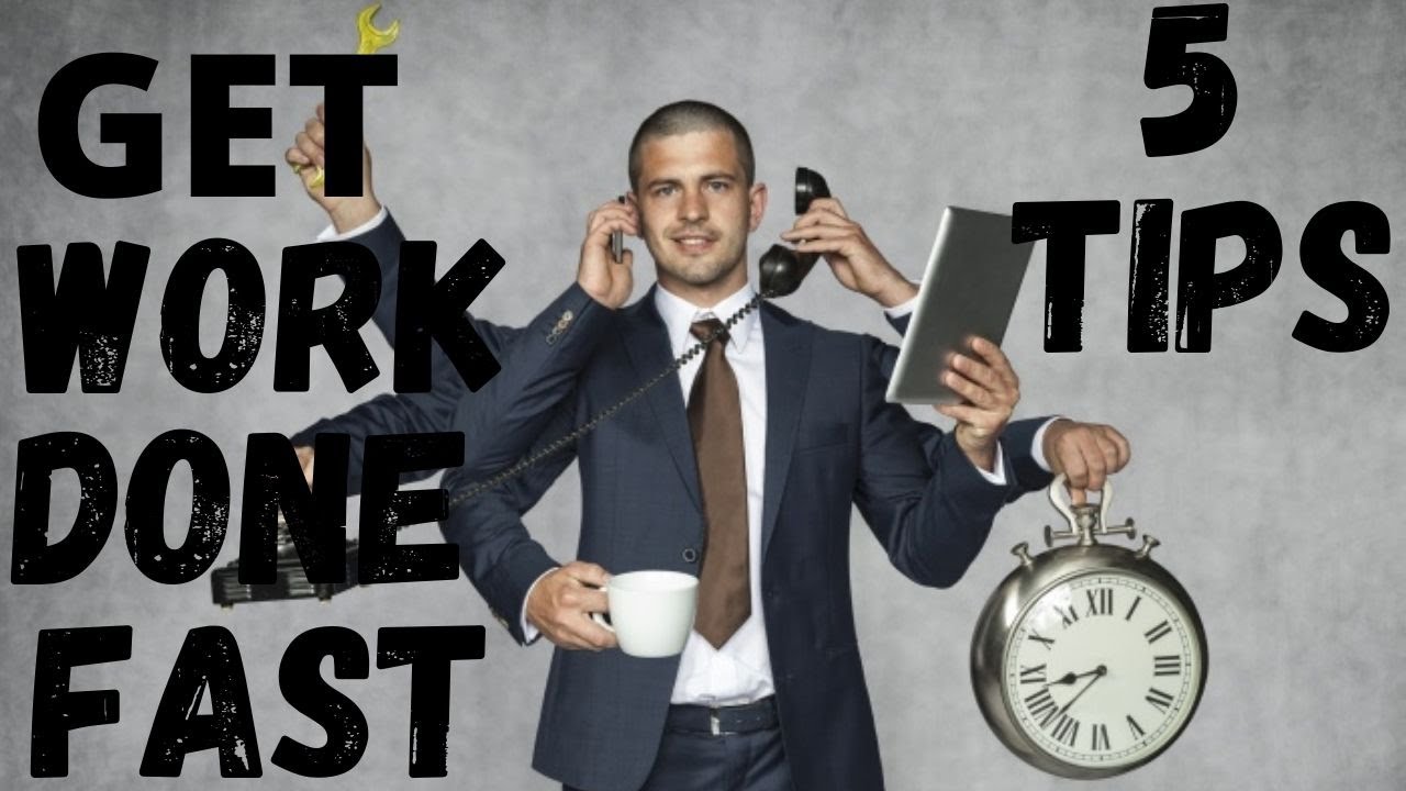 Top 5 Tips to Get Work Done Faster in 2021| 5 Quick Productivity Tips ...