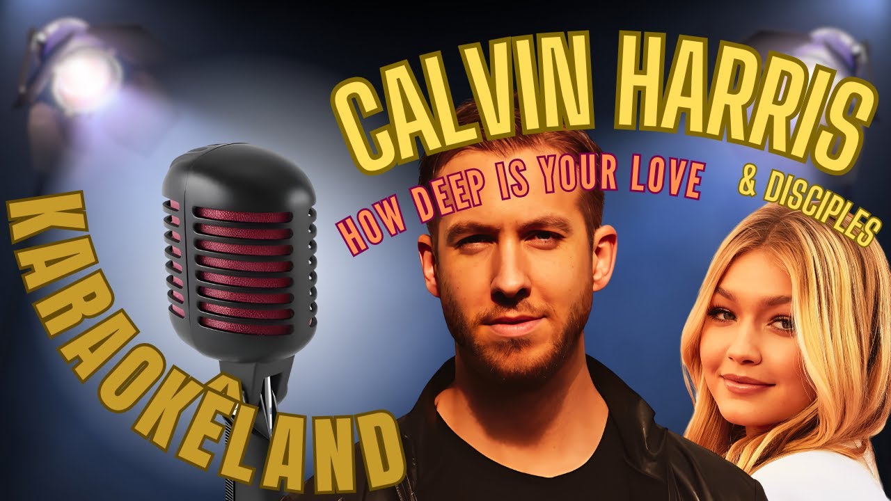Calvin Harris & Disciples - How Deep Is Your Love - YouTube