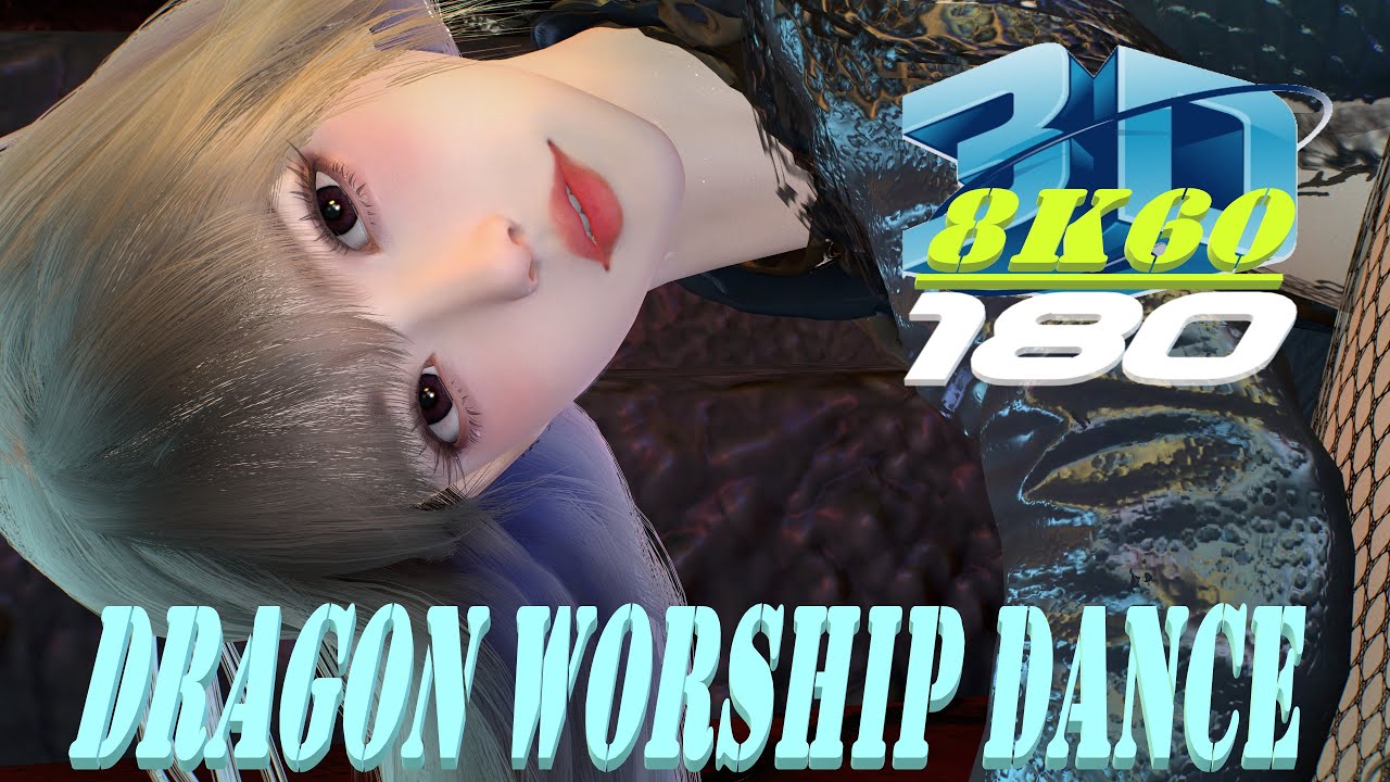 Experience 8K 3D VR180, Dragon Worship Dance, Belly Dance, MMD, VaM ...