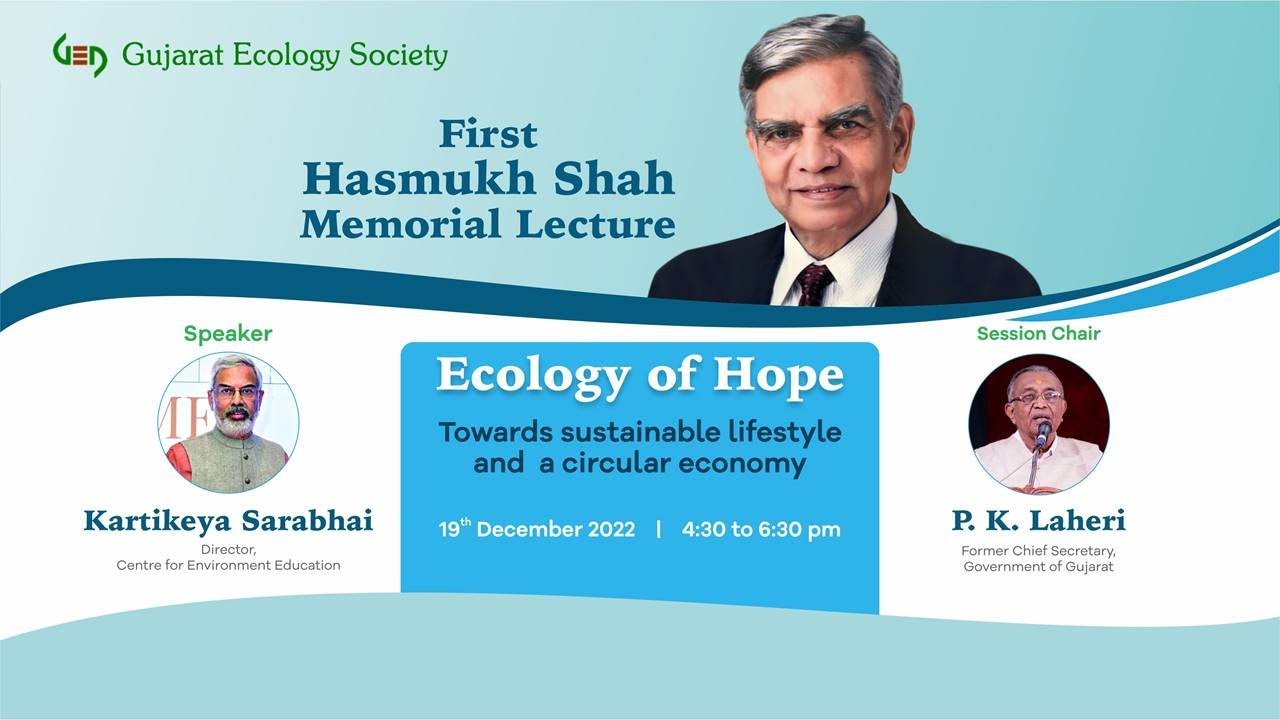 First Hasmukh Shah Memorial Lecture organized by Gujarat Ecology ...