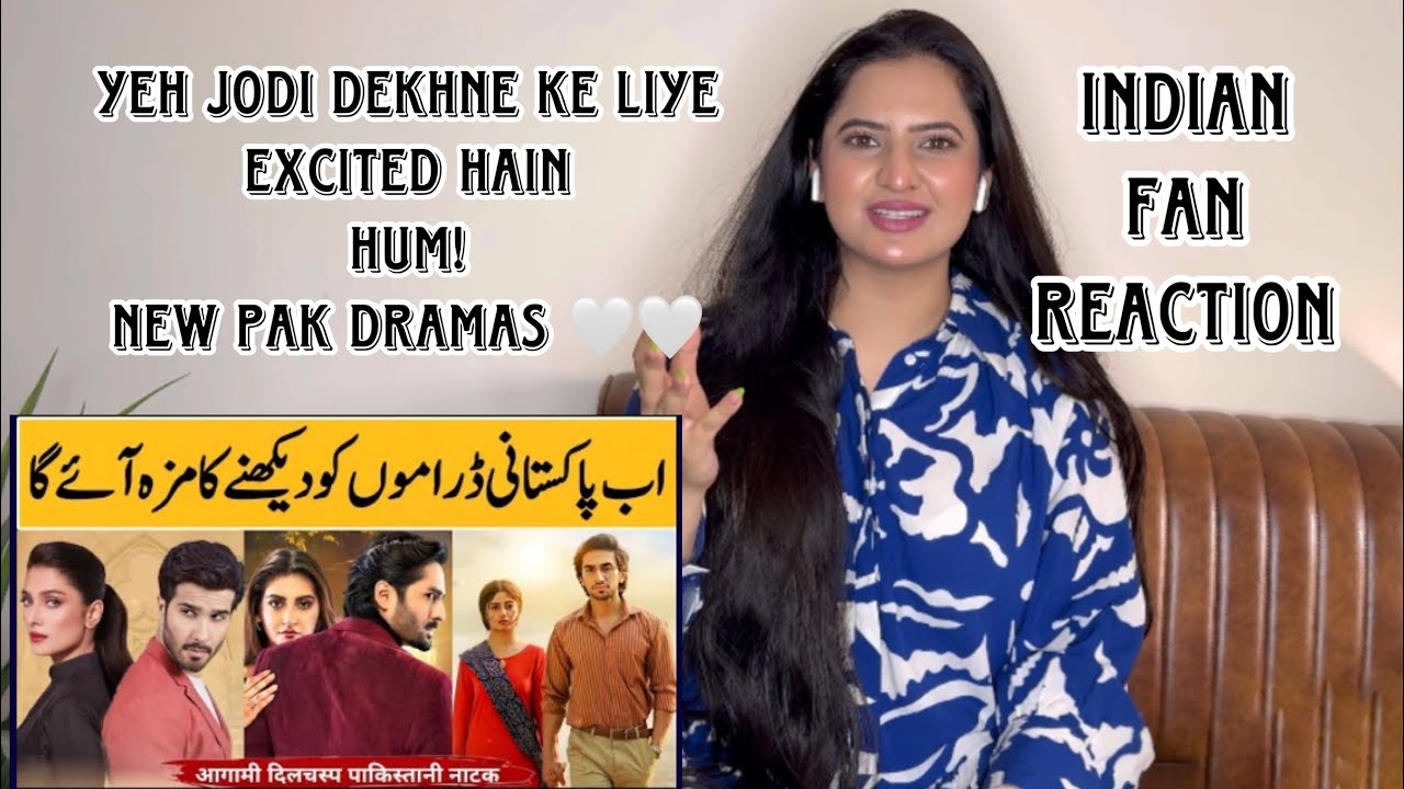 Upcoming Pakistani Dramas- Blockbuster Jodi - Of 2024- Indian Reaction ...
