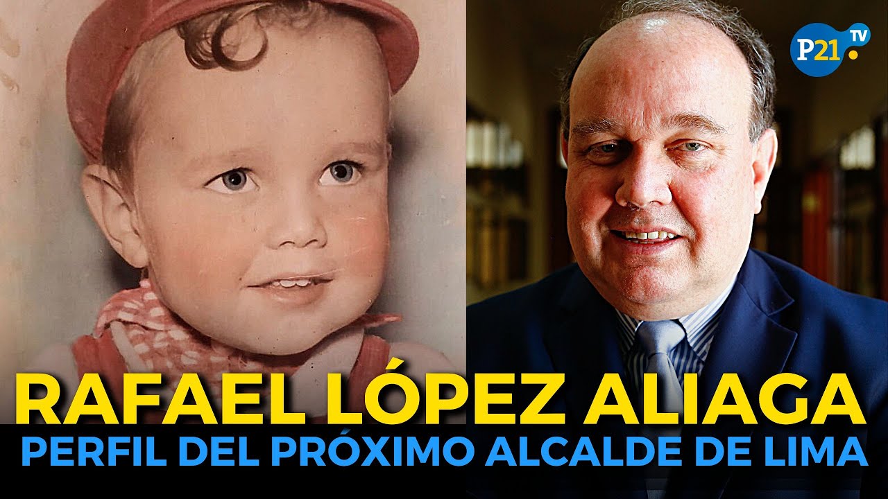 RAFAEL LÓPEZ ALIAGA: Hoja de vida y perfil del virtual ALCALDE DE LIMA - YouTube