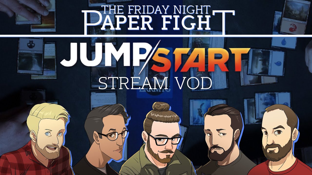 Jumpstart || Friday Night Paper Fight 2022-05-27 - YouTube