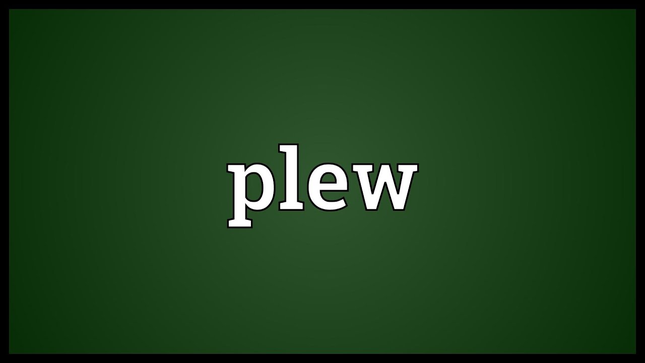 Plew Meaning - YouTube