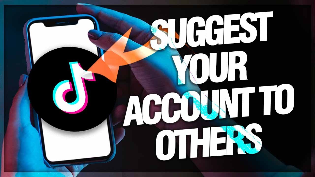 How To Suggest Your Account To Others On Tiktok App Last Update how-to-suggest-your-account-to-others-on-tiktok-app-last-update