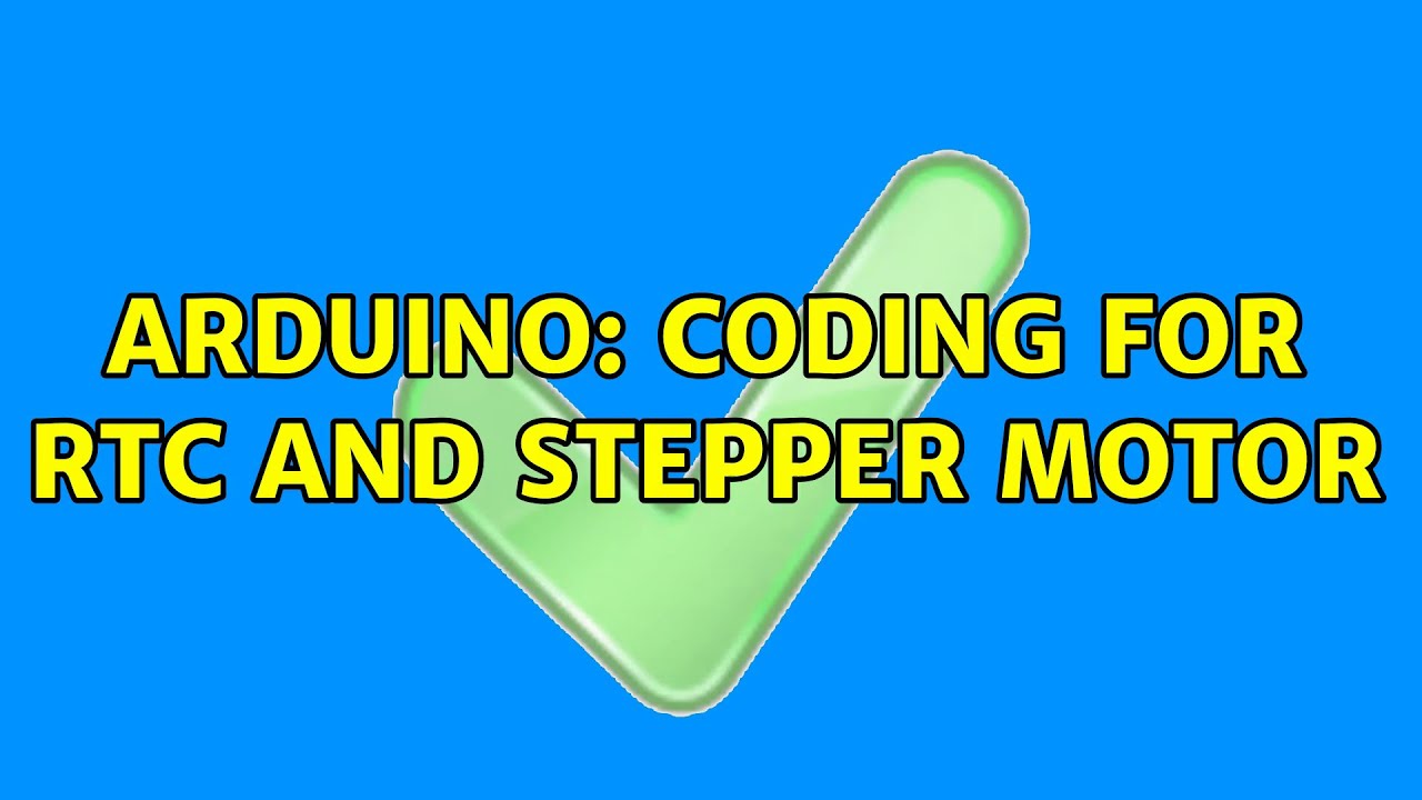 Arduino: Coding for RTC and stepper motor - YouTube