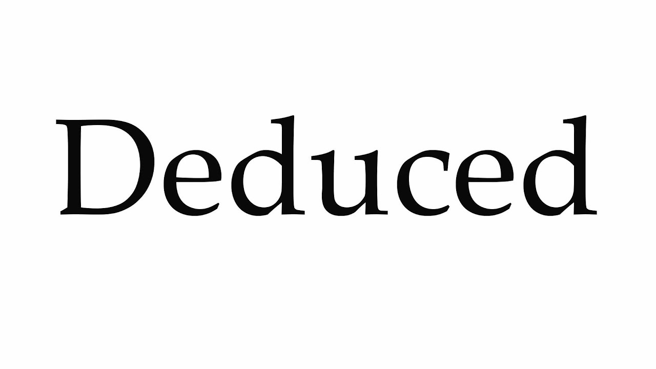 How to Pronounce Deduced - YouTube