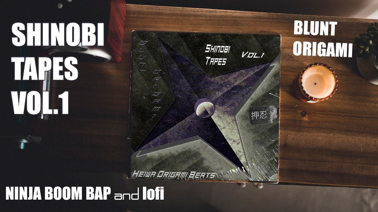 Shinobi Tapes vol 1| Heiwa Origami Beats | Blunt Origami Beattape | 忍者 ...