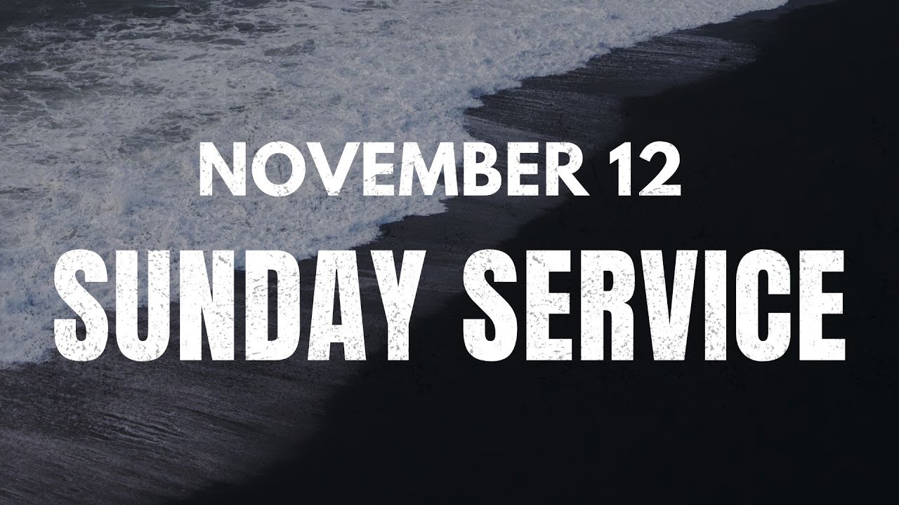 12 November Sunday Service - YouTube