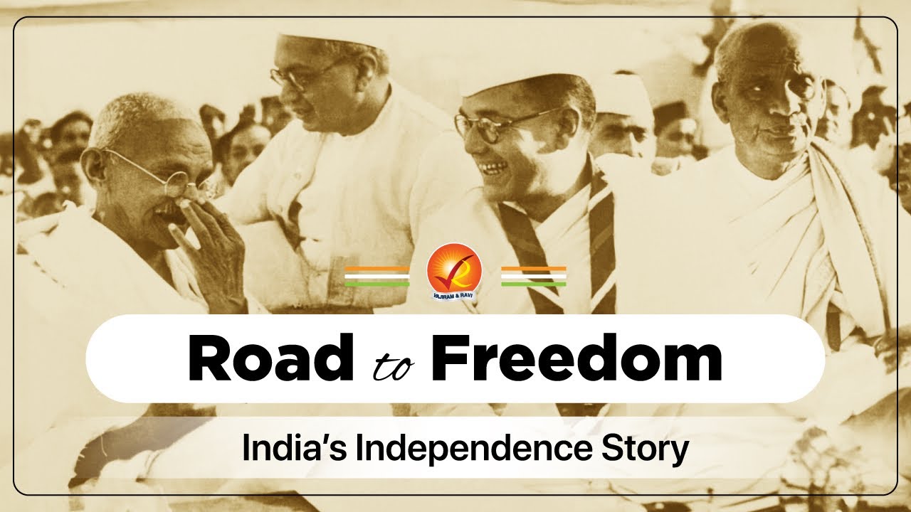 Road to Freedom | India’s Independence Story | Vajiram & Ravi - YouTube