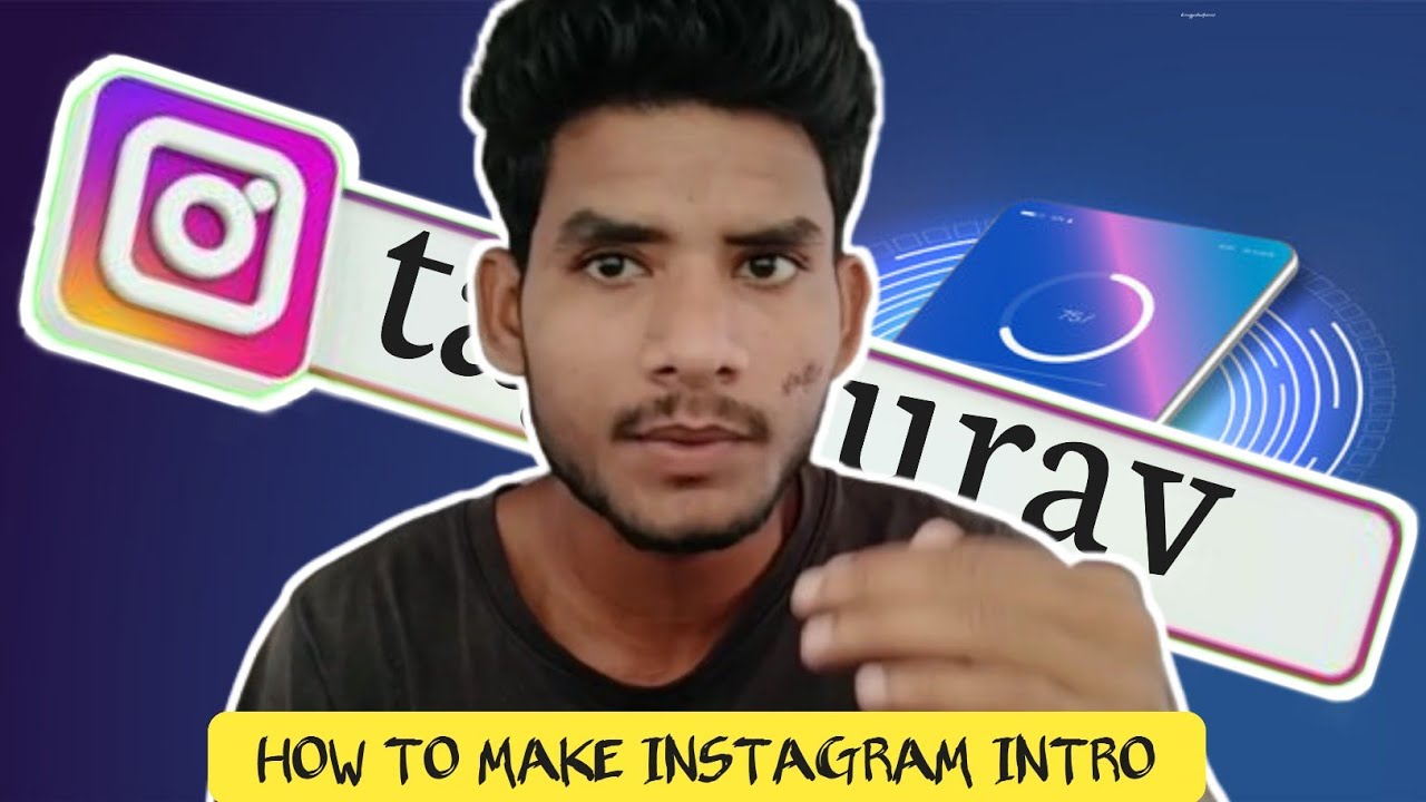 Instagram Intro कैसे बनाये || How to make Instagram Intro || - YouTube