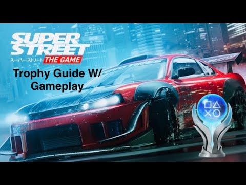 Super Street The Game Trophy Review & Gameplay - YouTube