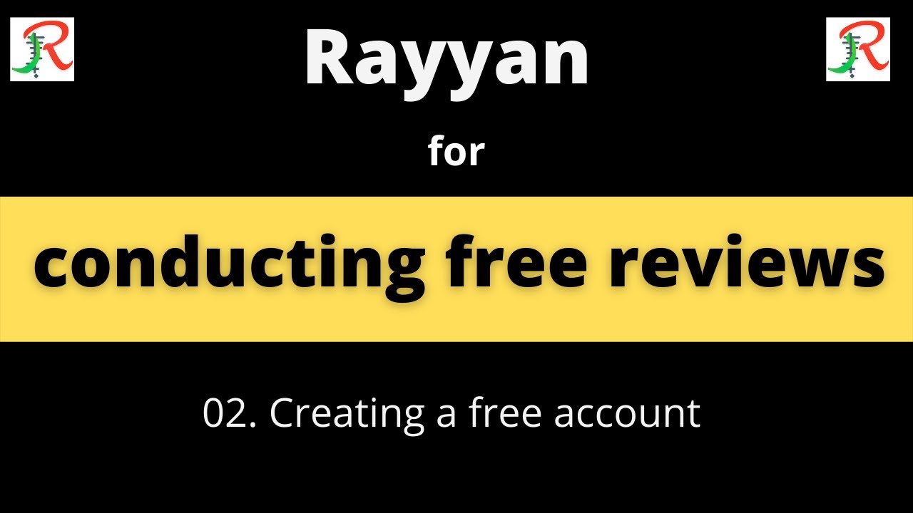02. Rayyan for systematic reviews | Creating a free account & signing ...