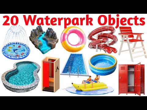20 वाटर पार्क ऑब्जेक्ट्स के नाम | Water Park Things Vocabulary English Hindi Learning Video