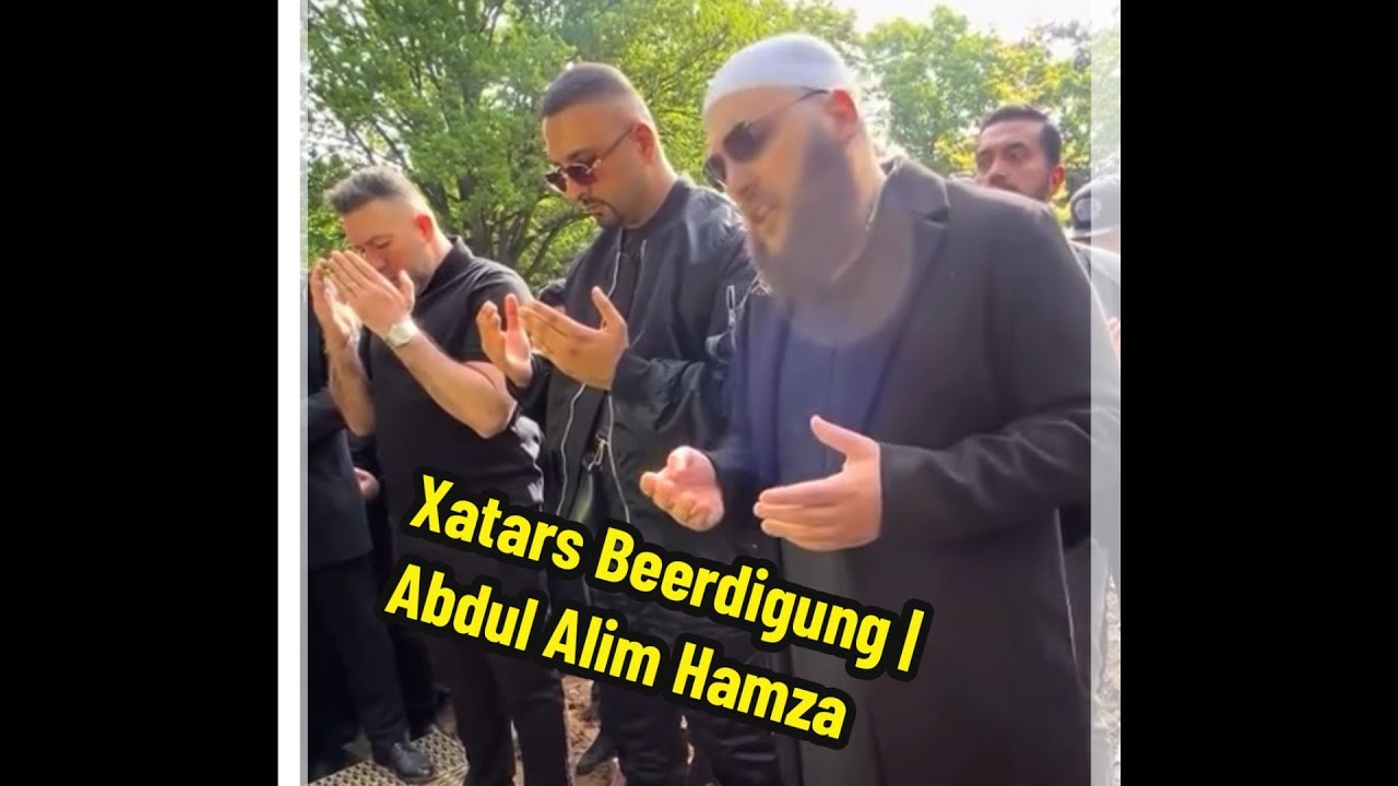 Xatars Beerdigung | Ustadh Abdul Alim Hamza #islam #janazah #xatar # ...