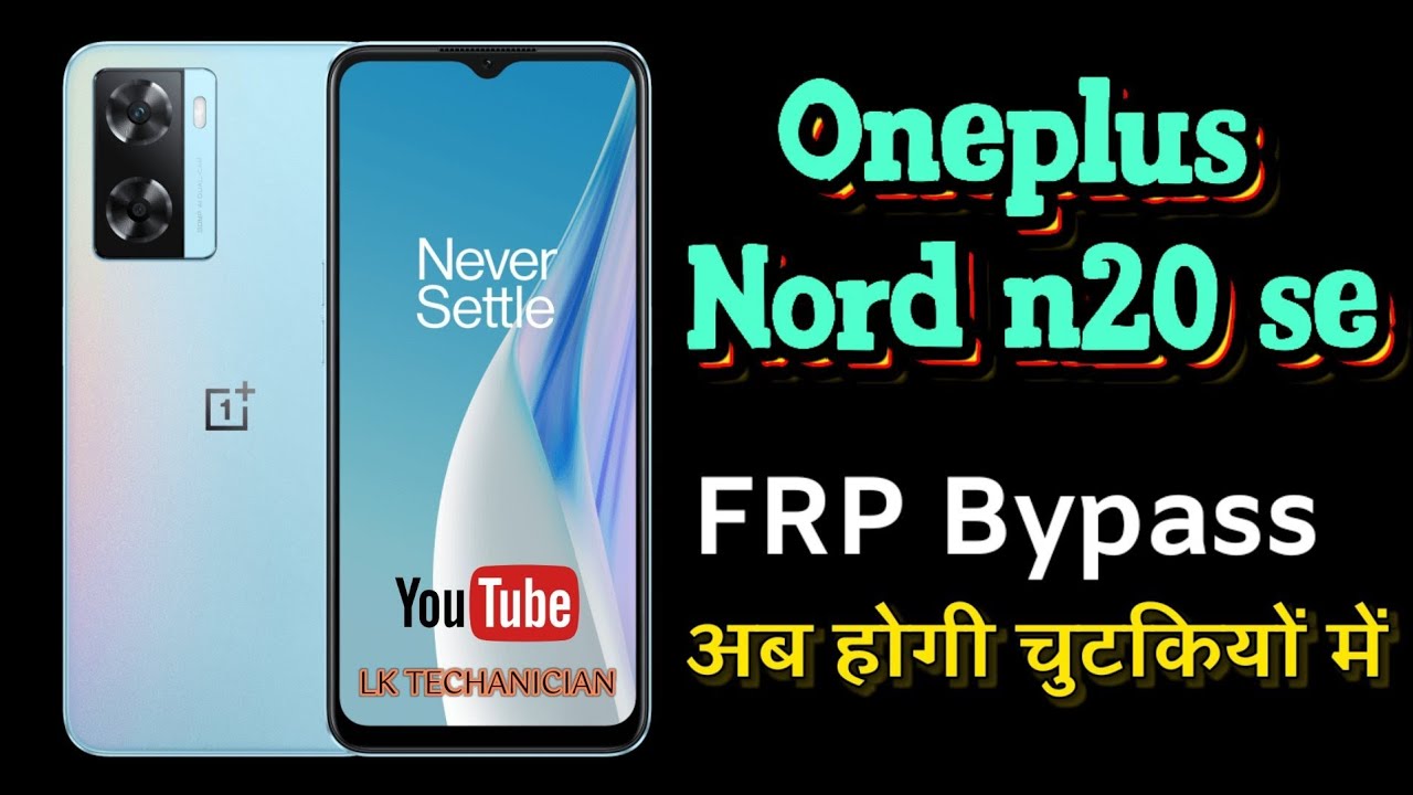 OnePlus Nord N20 Se Frp Bypass Android 12 New Update(OnePlus Nord N20 ...