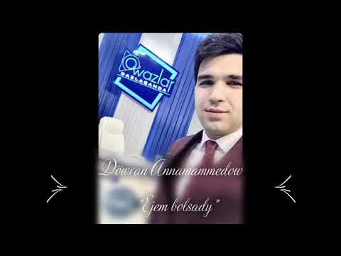Döwran Annamammedow - ejem bolsady