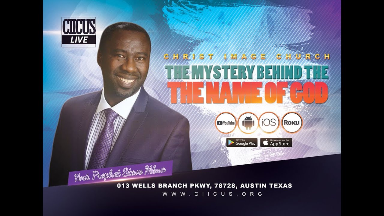 The Mystery Behind The Name of God || LIVE || PROPHET STEVE MBUA - YouTube