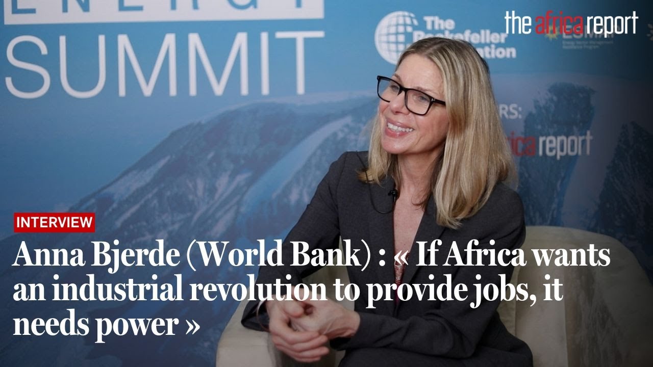 World Bank's Anna Bjerde - If Africa wants an industrial revolution to ...