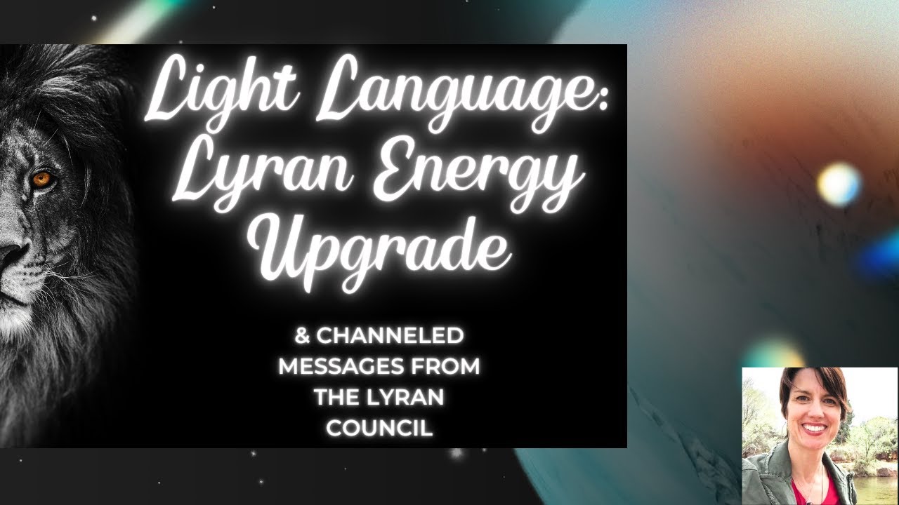 Light Language Transmission: Lyran Energy/DNA Activation/Channeled ...