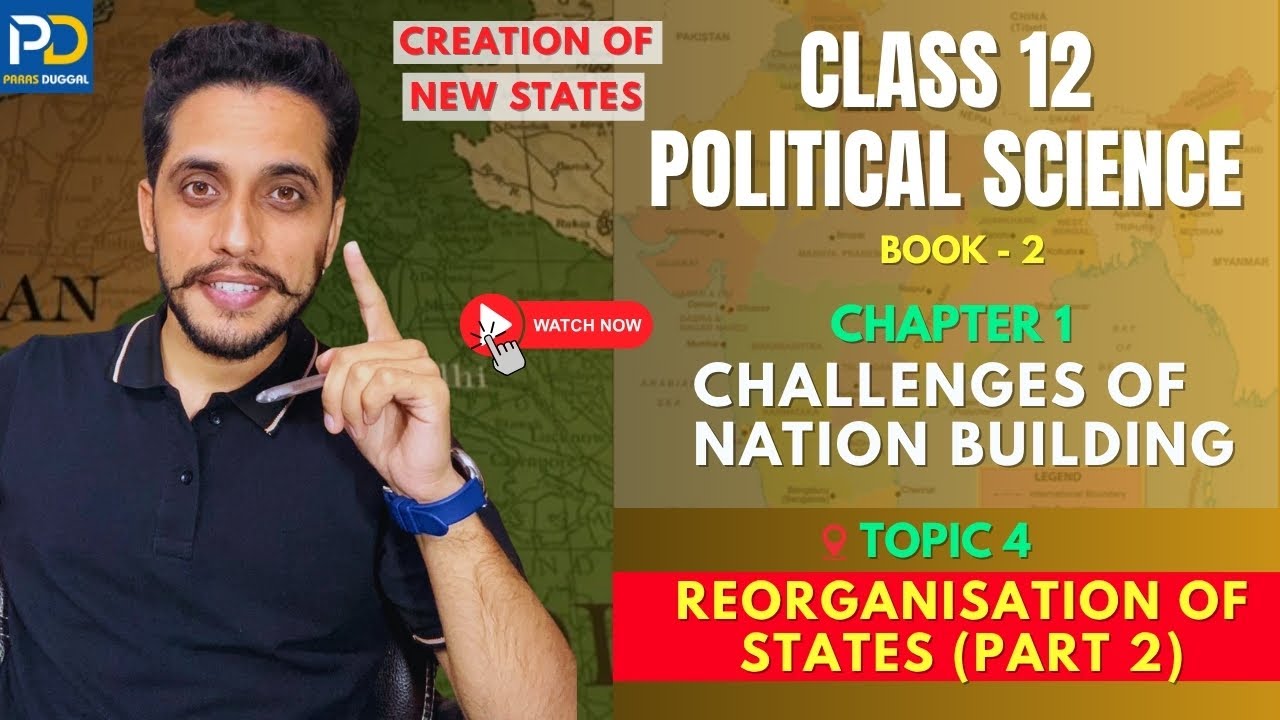 TOPIC 4 REORGANISATION OF STATES (PART 2) Ch 1 Challenges of Nation ...