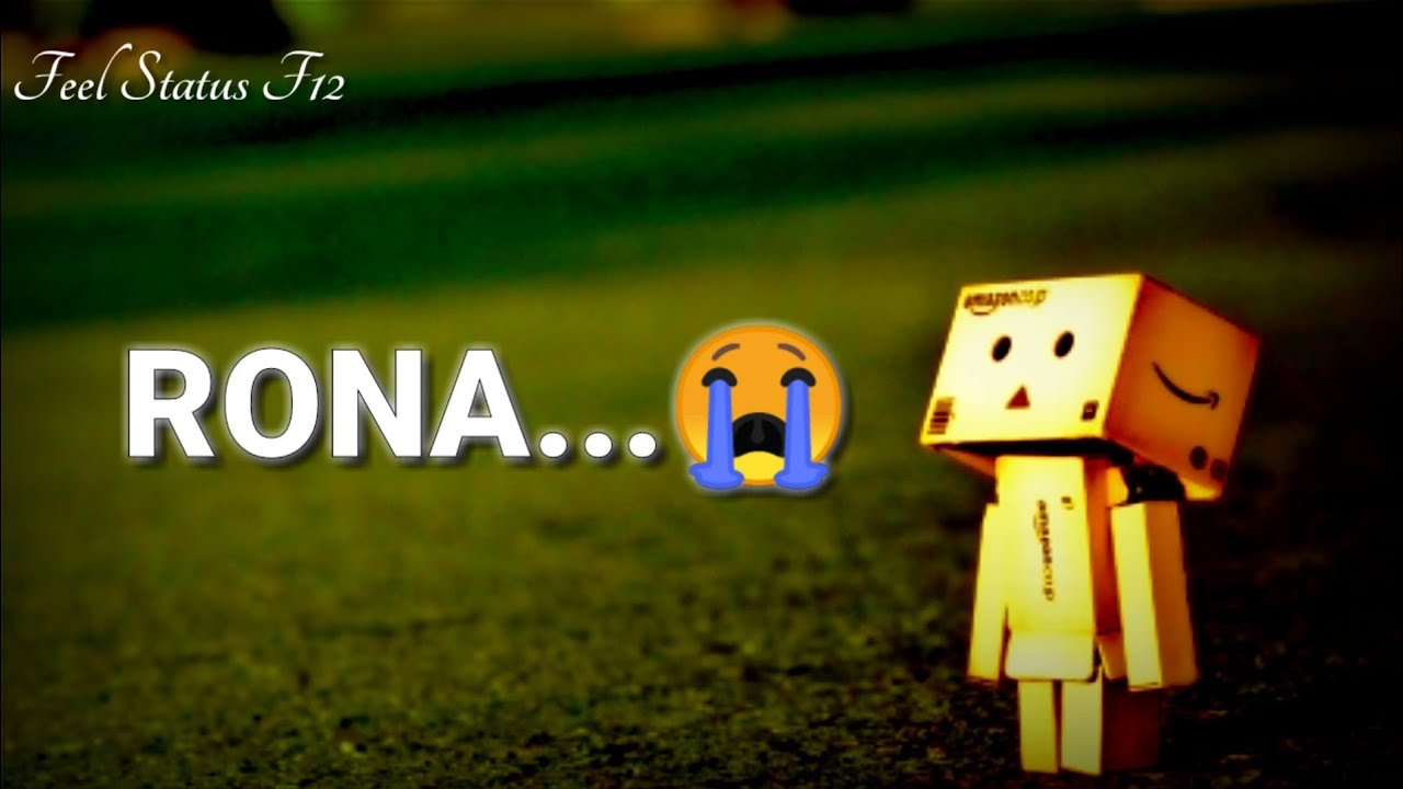 "RONA" 😭 Best Heart Touching Status // Sad feel Status// A Boy Feel ...