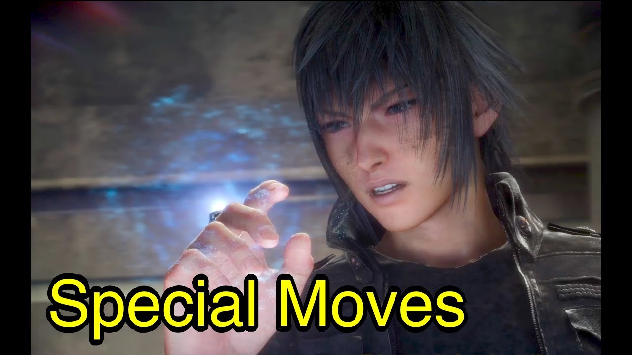 Final Fantasy XV: Special Moves and Weapon Attacks (FFXV) - YouTube