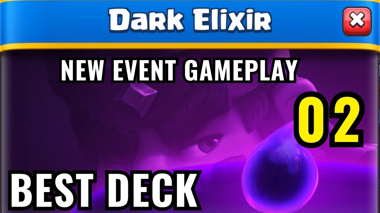 BEST DECK FOR DARK ELIXIR : CLASH ROYALE BRAND NEW EVENT - YouTube
