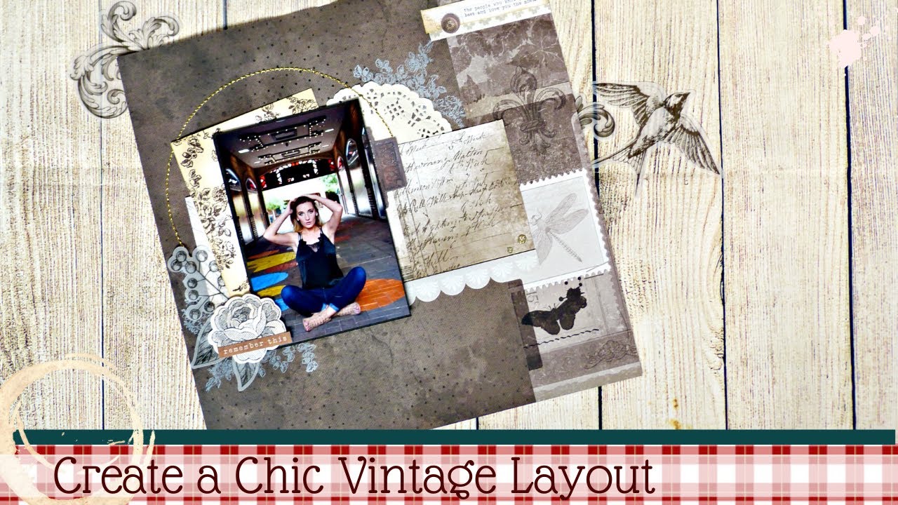 Vintage Chic Scrapbook Layout | Stamping on a Scrapbook Page | Process ...
