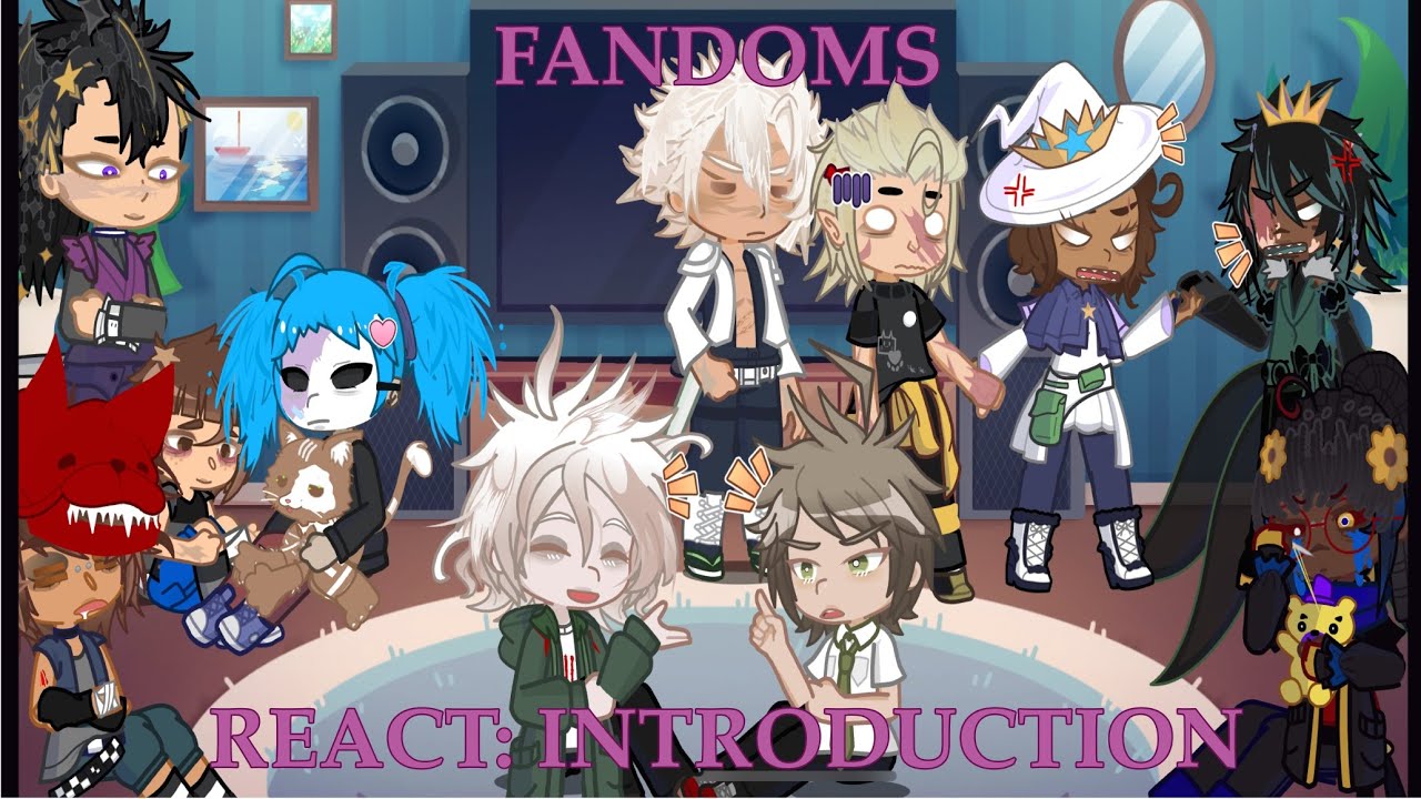 Fandoms react: Introductions! || 0/?? || KNY || FNAF || SF || TOH ...
