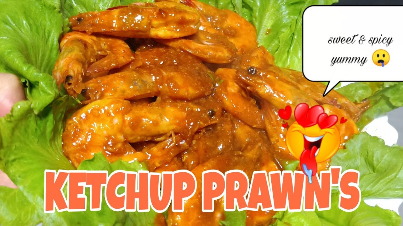 KETCHUP PRAWN SWEET AND SPICY YUMMY - YouTube